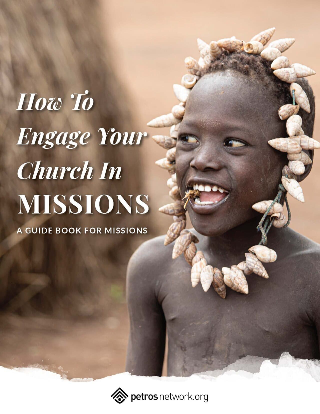 How to Engage Your Church in Missions | Petros Network